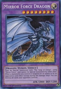Mirror Force Dragon - Dragons of Legend 2 - YuGiOh