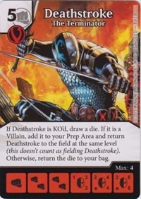 Deathstroke - The Terminator - Justice League - Dice Masters