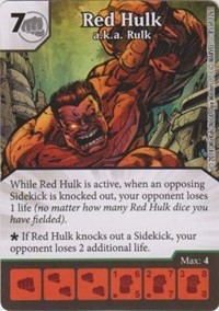 Red Hulk - a.k.a. Rulk - The Uncanny X-Men - Dice Masters