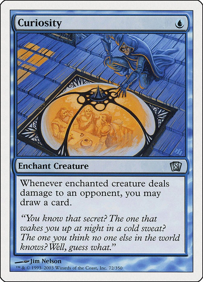 Curiosity - 8th Edition - Magic: The Gathering