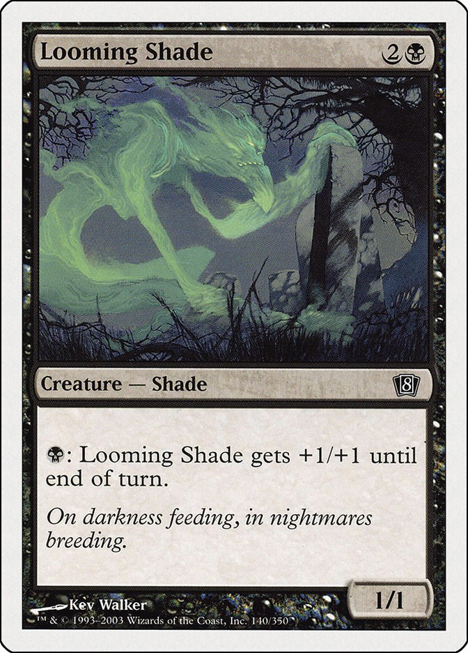 Looming Shade - 8th Edition - Magic: The Gathering
