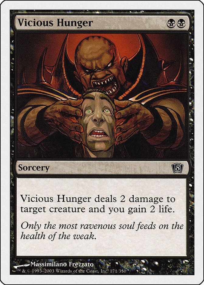Vicious Hunger - 8th Edition - Magic: The Gathering
