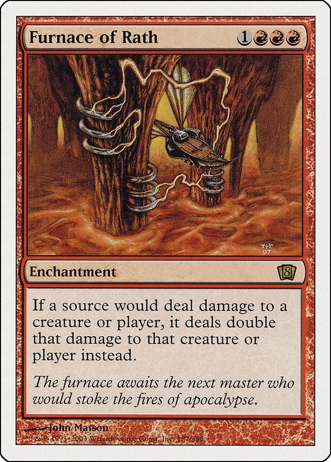Furnace of Rath - 8th Edition - Magic: The Gathering
