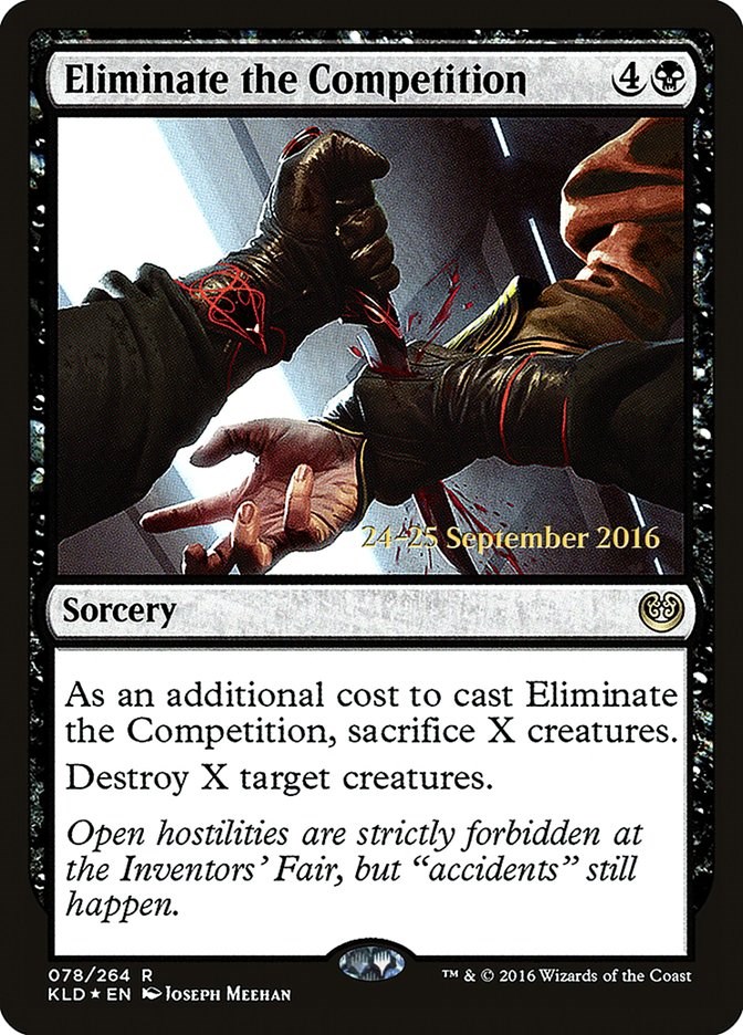 Eliminate the Competition - Prerelease Cards - Magic: The Gathering
