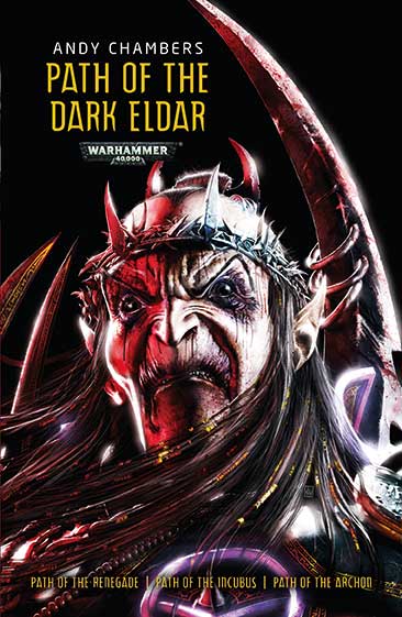 Path Of The Dark Eldar Omnibus - Warhammer Novels - Warhammer Books
