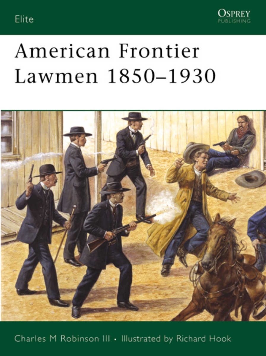 American Frontier Lawmen 1850-1930 - Osprey Books - Books