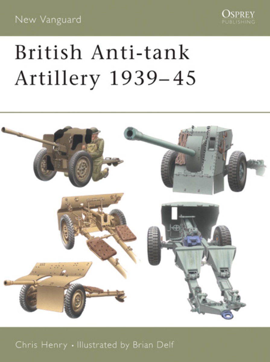 British Anti-tank Artillery 1939-45 - Osprey Books - Books