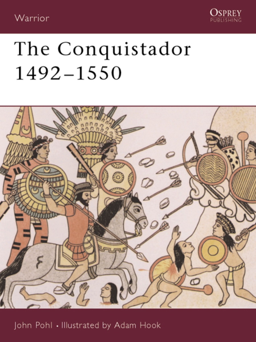 Conquistador: 1492-1550 - Osprey Books - Books