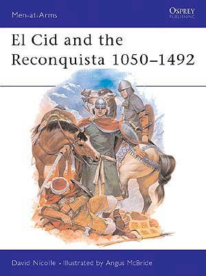 El Cid and the Reconquista 1050-1492 - Osprey Books - Books