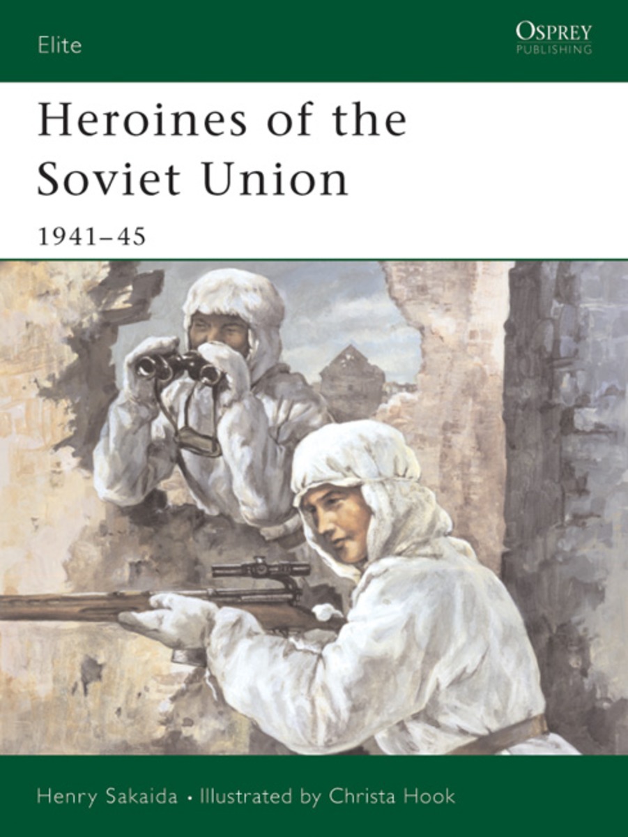 Heroines of the Soviet Union 1941-45 - Osprey Books - Books