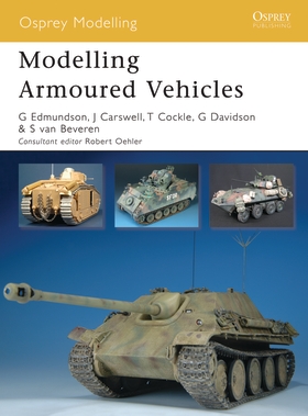 Modelling Armoured Vehicles - Osprey Books - Books