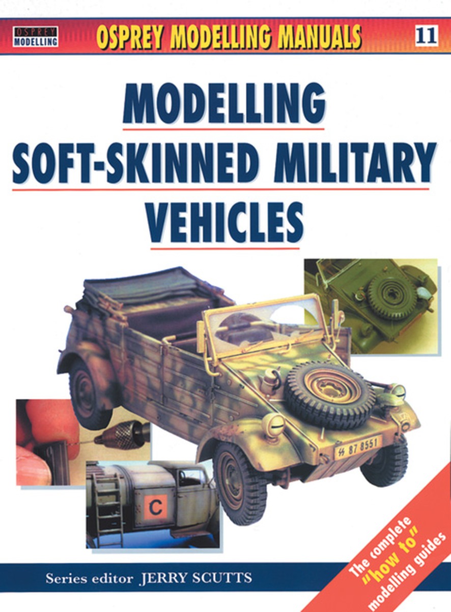 Modelling Soft-Skinned Military Vehicles - Osprey Books - Books