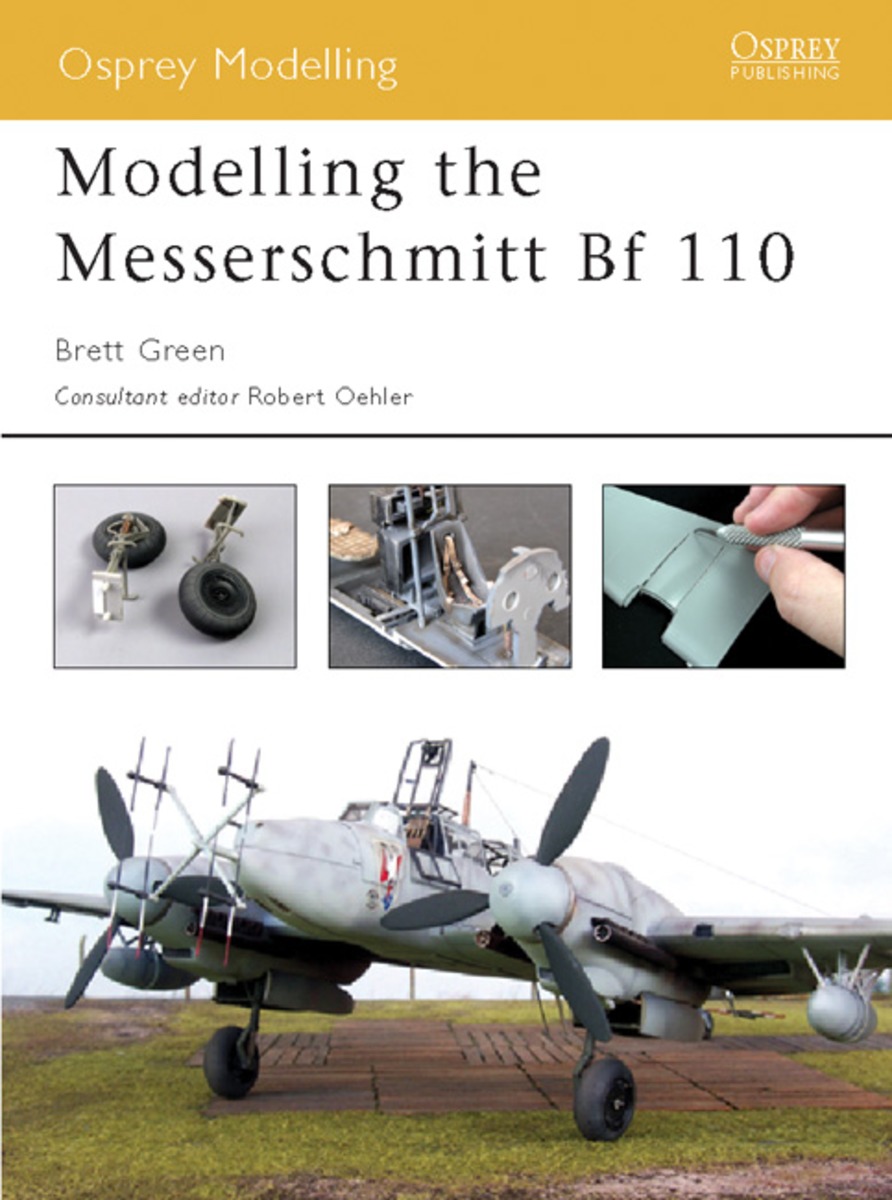 Modelling the Messerschmitt Bf 110 - Osprey Books - Books