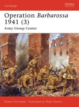 Operation Barbarossa 1941 (3): Army Group Center - Osprey Books - Books