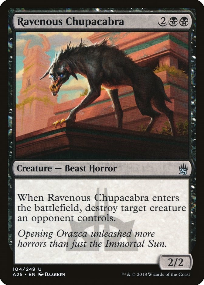 Ravenous Chupacabra - Masters 25 - Magic: The Gathering