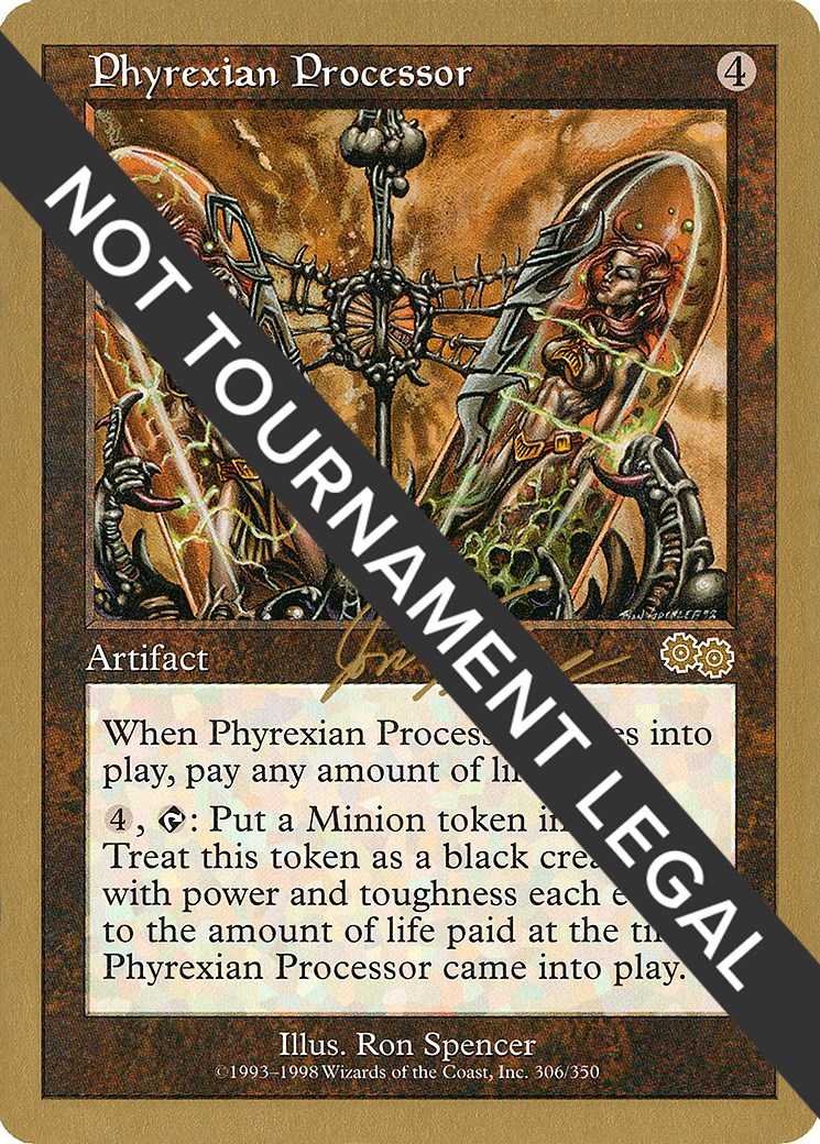 Phyrexian Processor - 2000 Jon Finkel (USG) - World Championship Decks ...