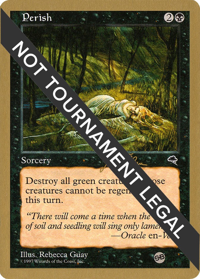 Perish - 1999 Jakub Slemr (TMP) (SB) - World Championship Decks - Magic ...