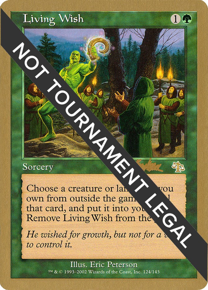 Living Wish - 2002 Brian Kibler (JUD) - World Championship Decks ...