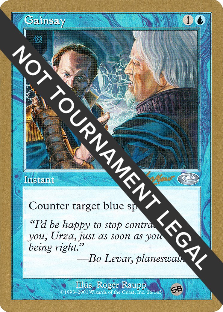 Gainsay - 2002 Sim Han How (PLS) (SB) - World Championship Decks ...