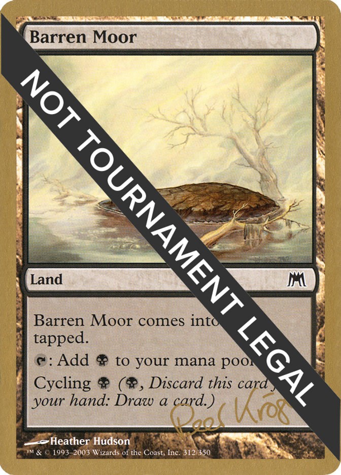 Barren Moor - 2003 Peer Kroger (ONS) - World Championship Decks - Magic ...