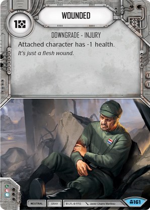 Wounded - Convergence - Star Wars: Destiny