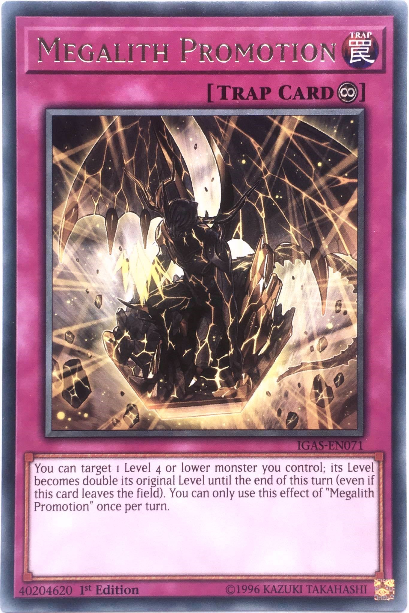 Megalith Promotion - Ignition Assault - YuGiOh