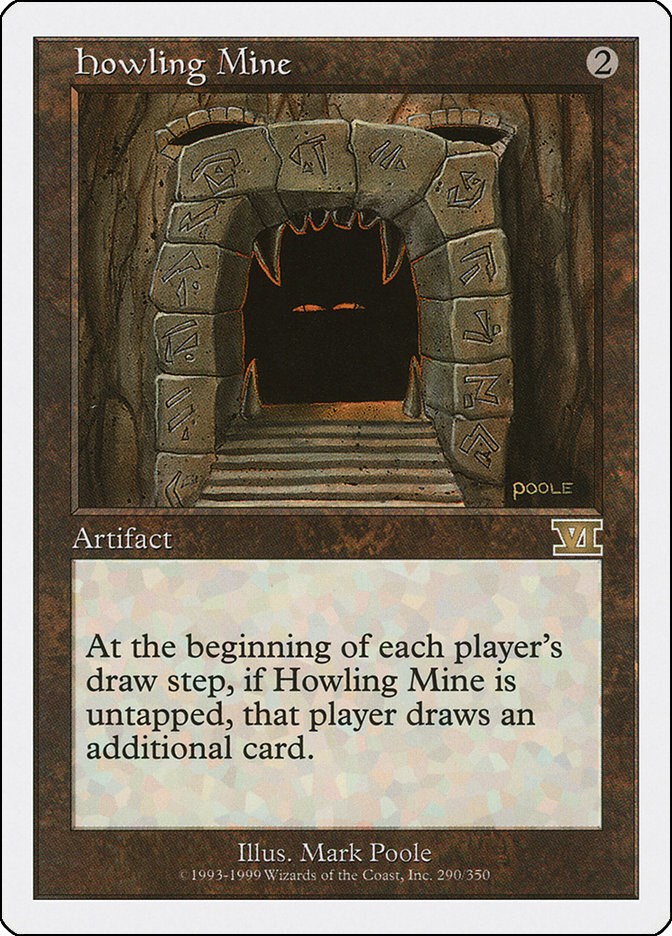 Howling Mine - Classic Sixth Edition - Magic: The Gathering