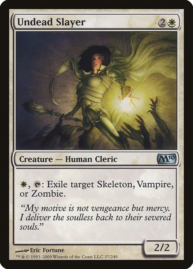 Undead Slayer - Magic 2010 (M10) - Magic: The Gathering