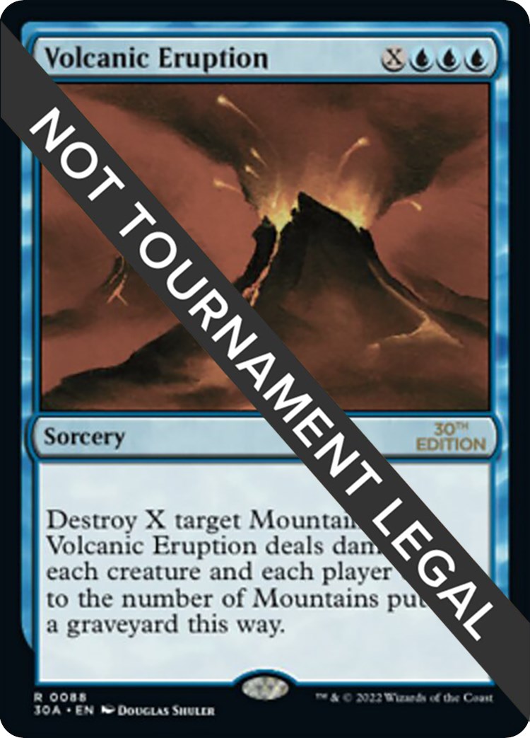 Volcanic Eruption - 30th Anniversary Edition - Magic: The Gathering