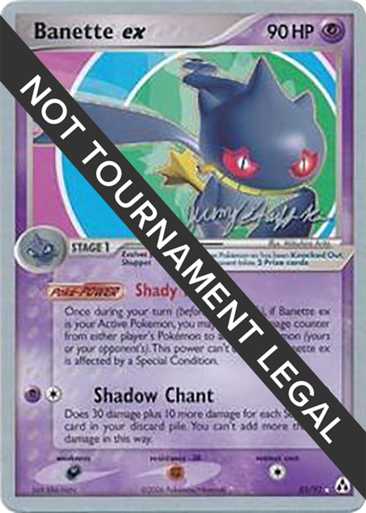 Banette ex - 2007 (Jeremy Scharff-Kim) - World Championship Decks - Pokemon