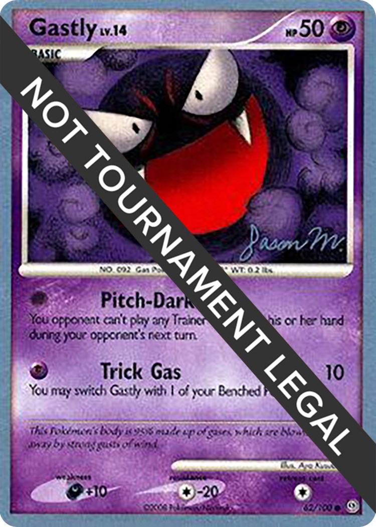 Gastly - 2009 (Jason Martinez) - World Championship Decks - Pokemon