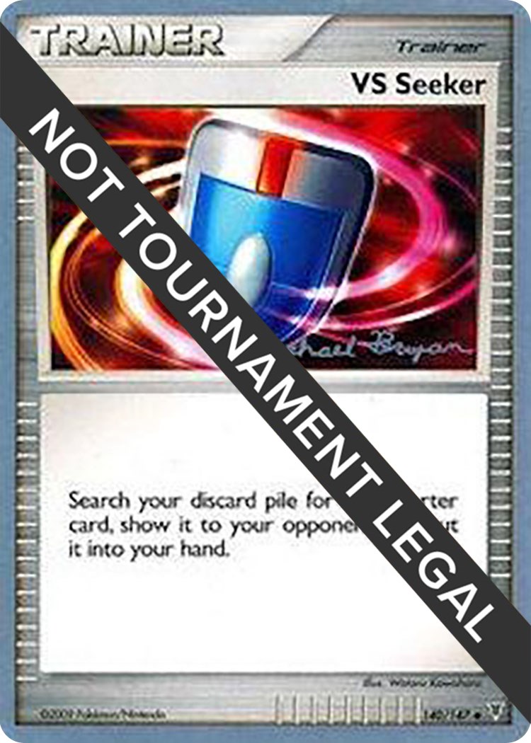 VS Seeker - 2010 (Mychael Bryan) - World Championship Decks - Pokemon
