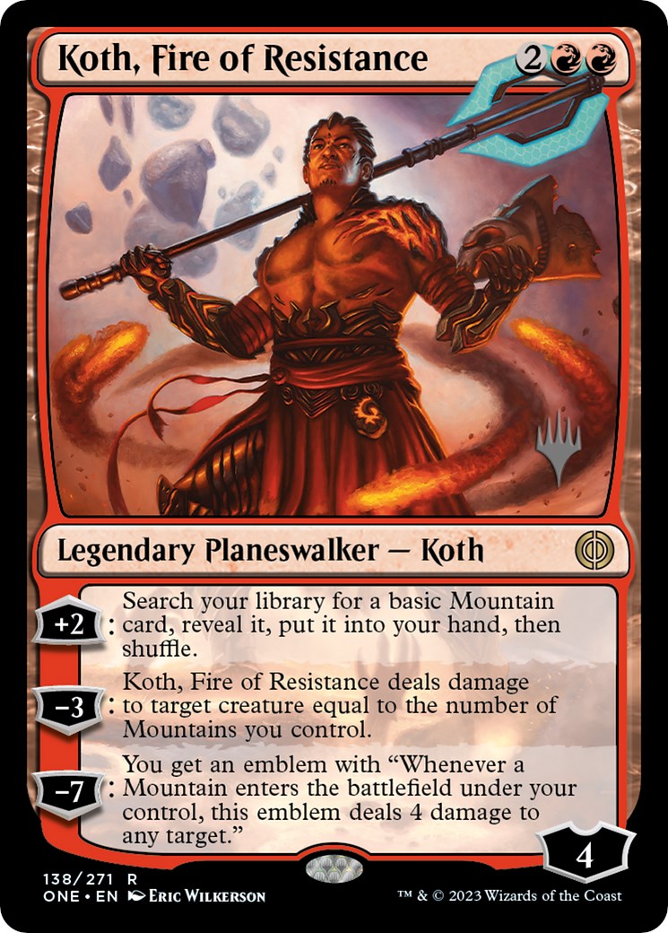 Koth, Fire of Resistance - Promo Pack: Phyrexia: All Will Be One ...