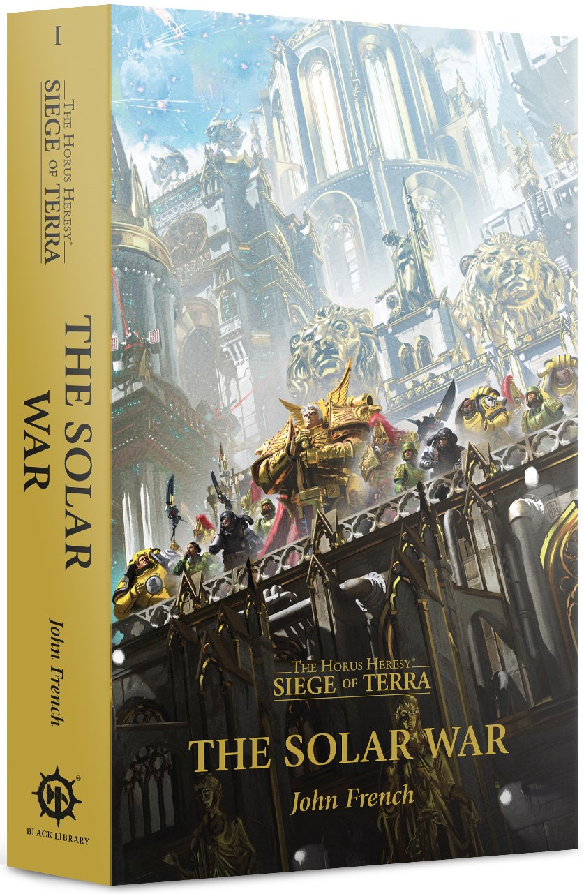 The Horus Heresy: Siege of Terra - The Solar War - Warhammer Novels ...