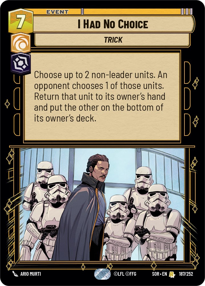 I Had No Choice - Spark of Rebellion - Star Wars: Unlimited