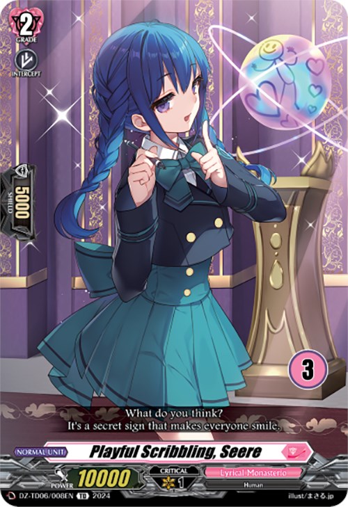 Playful Scribbling, Seere (3) - DZ-TD06: Start Up Trial Deck "Lyrical Monasterio" - Cardfight ...