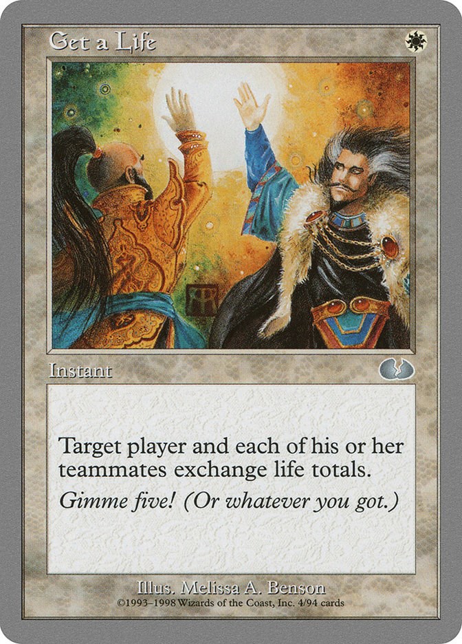 Get a Life - Unglued - Magic: The Gathering