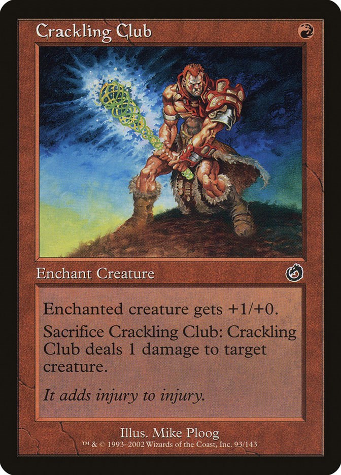 Crackling Club - Torment - Magic: The Gathering