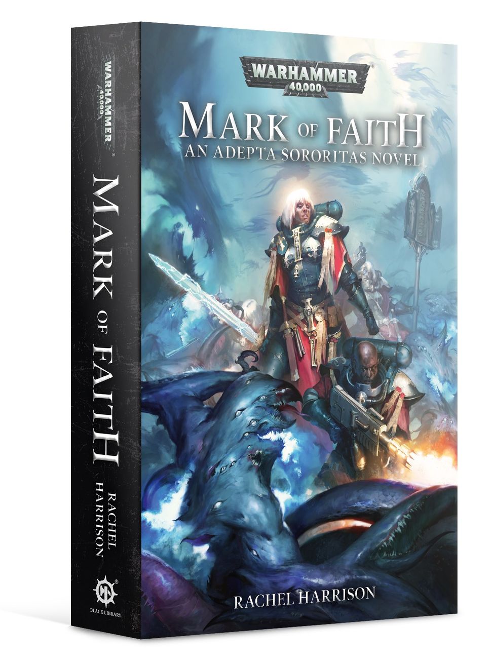 Warhammer 40K: Mark of Faith - Warhammer Novels - Warhammer Books