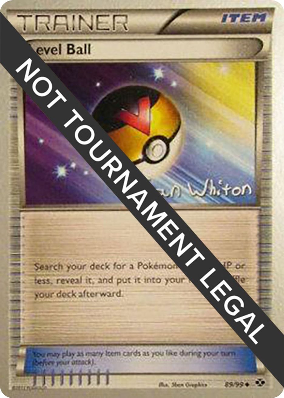 Level Ball - 2013 (Ian Whiton) - World Championship Decks - Pokemon