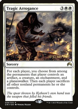 Tragic Arrogance - Prerelease Cards - Magic: The Gathering