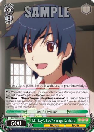 Monkey's Paw? Suruga Kanbaru - BAKEMONOGATARI - Weiss Schwarz