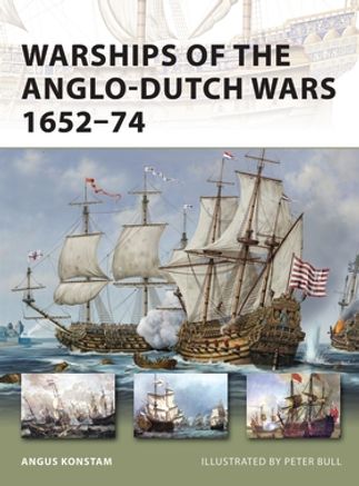 Warships of the Anglo-Dutch Wars 1652-74 - Osprey Books - Books