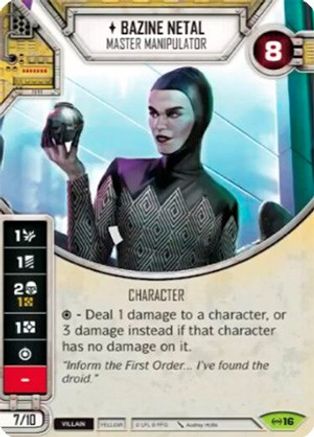 Bazine Netal - Master Manipulator - Empire at War - Star Wars: Destiny