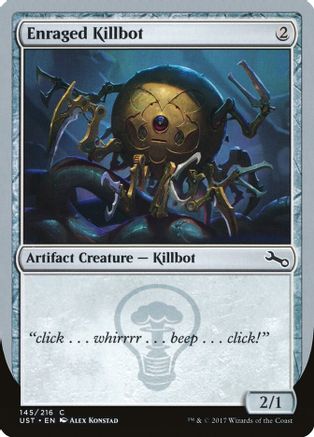 Enraged Killbot - Unstable - Magic: The Gathering