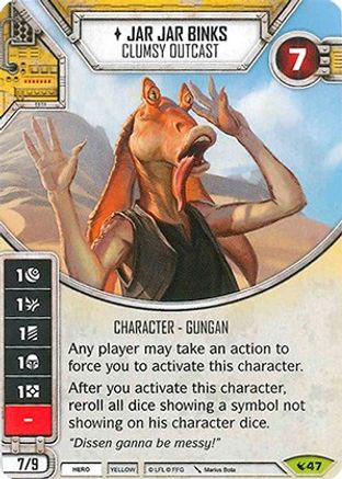 Jar Jar Binks - Clumsy Outcast - Legacies - Star Wars: Destiny