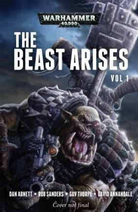 Warhammer: 40K - The Beast Arises Vol. 1 - Warhammer Novels - Warhammer ...