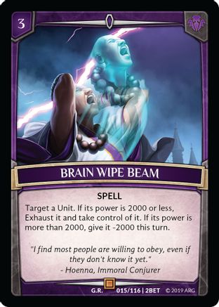 Brain Wipe Beam - Betrayal - Argent Saga TCG