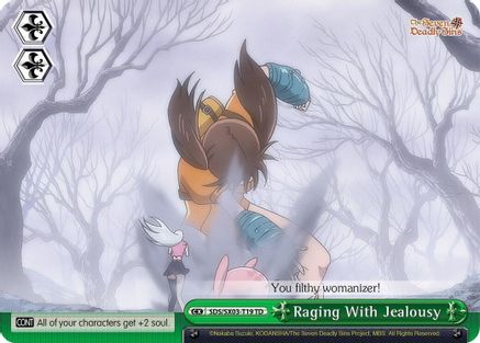 Raging With Jealousy - The Seven Deadly Sins - Weiss Schwarz