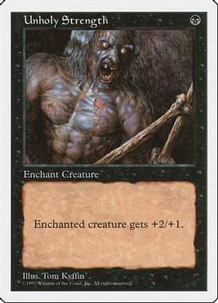 Unholy Strength - Fifth Edition - Magic: The Gathering
